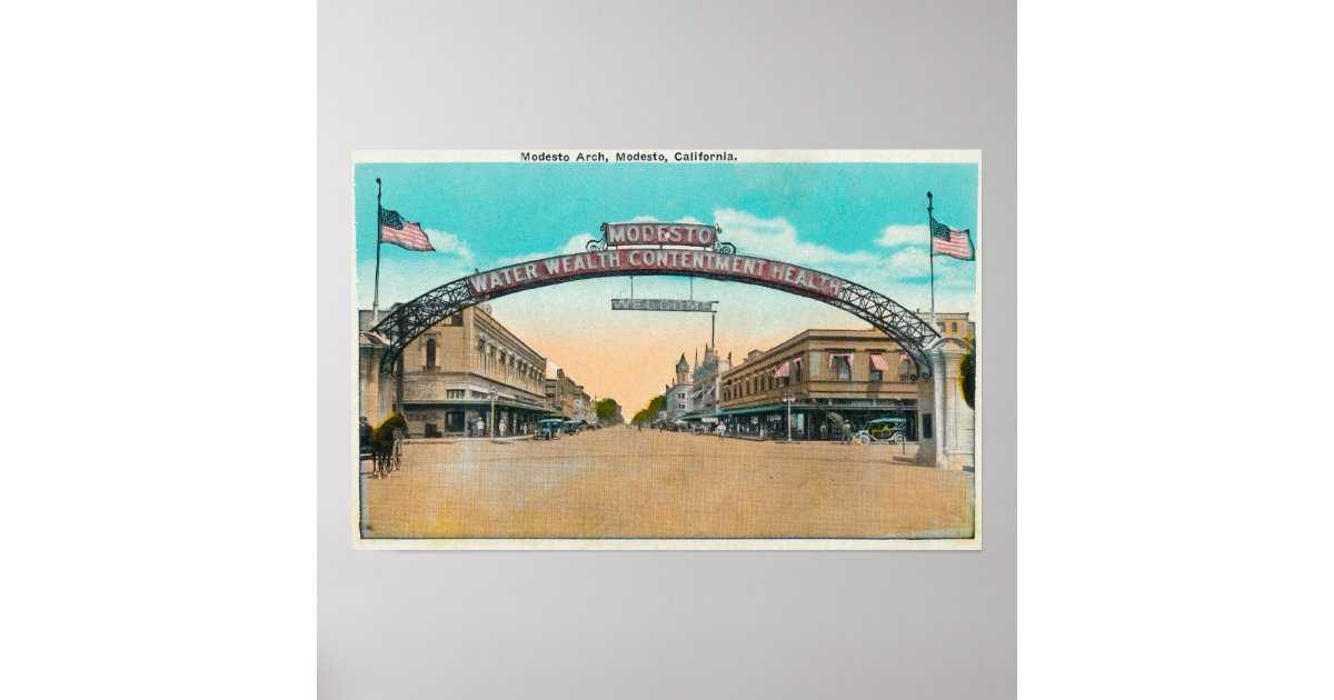 View of the Modesto Welcoming ArchModesto, CA Poster | Zazzle