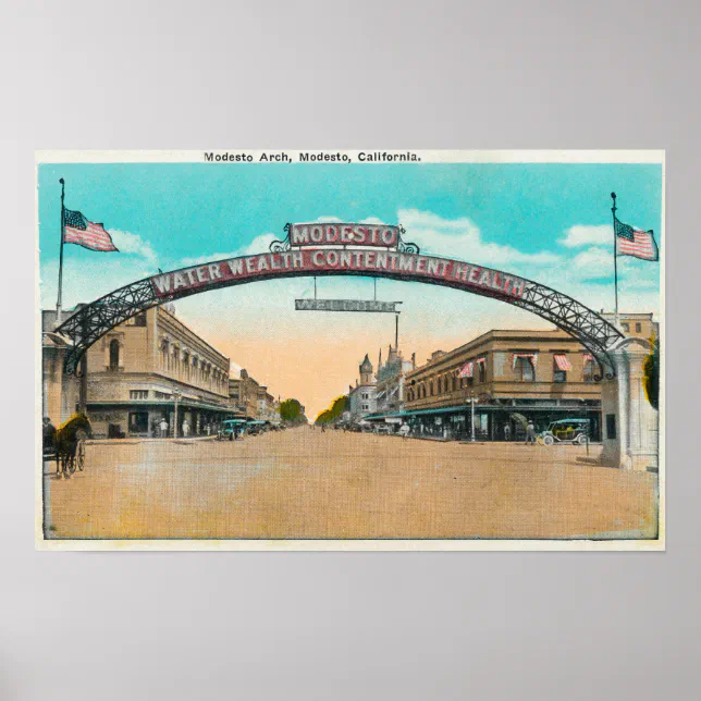 View of the Modesto Welcoming ArchModesto, CA Poster | Zazzle