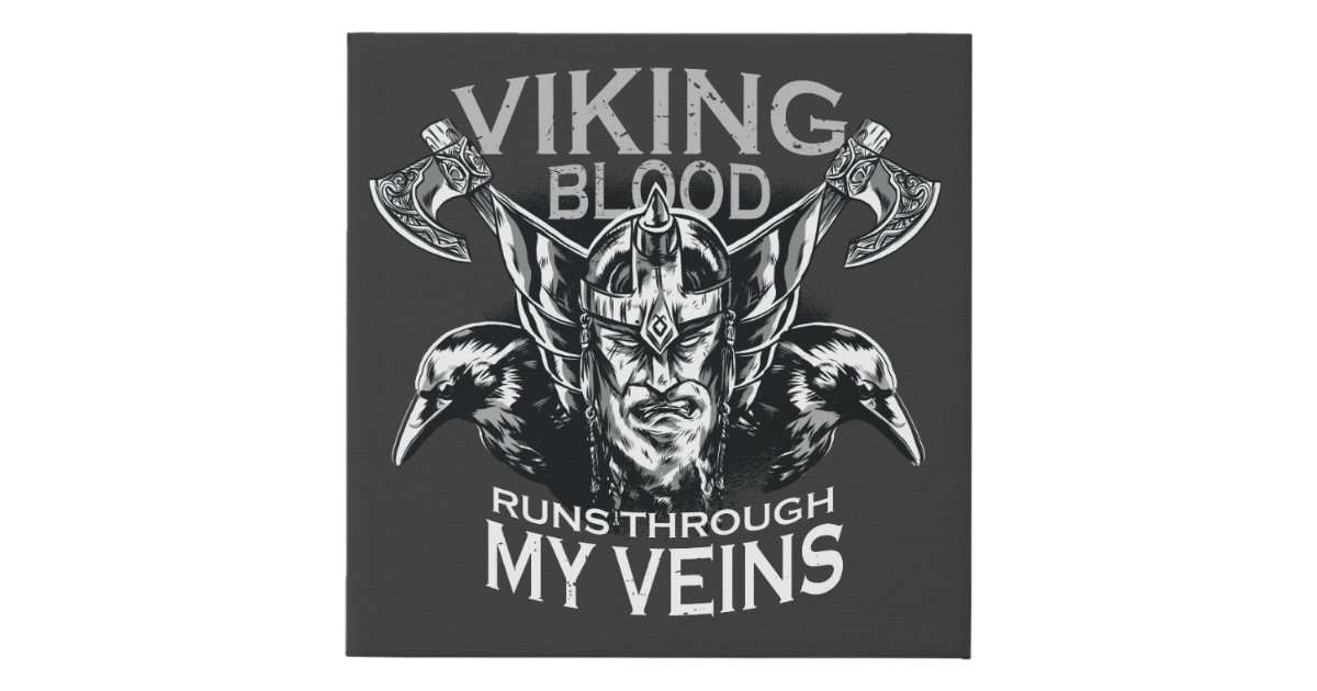 Viking blood faux canvas print | Zazzle