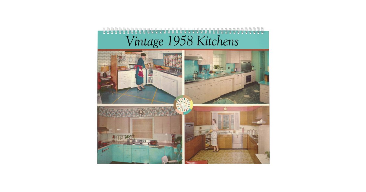 Vintage 1958 Kitchens - Classic 1950's Decor Calendar | Zazzle