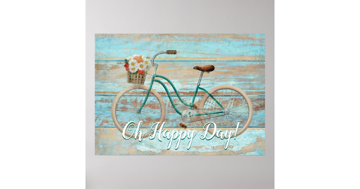 Vintage Bicycle Oh Happy Day Poster Print | Zazzle
