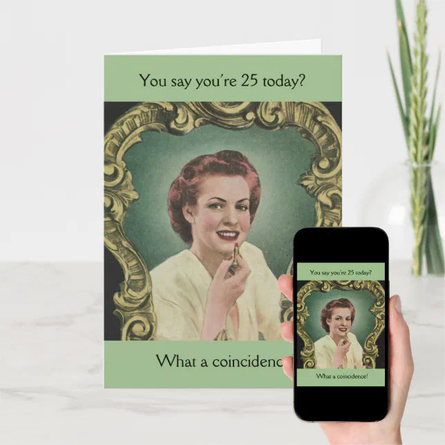 Vintage Birthday Card - You're 25 Today? | Zazzle