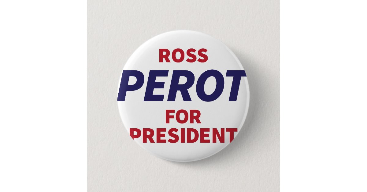 Vintage Campaign Logo Ross Perot Pinback Button | Zazzle
