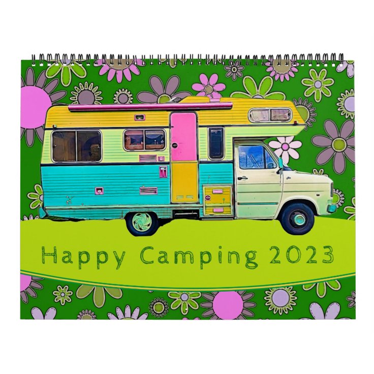Vintage Campers Happy Camping 2023 Calendar | Zazzle