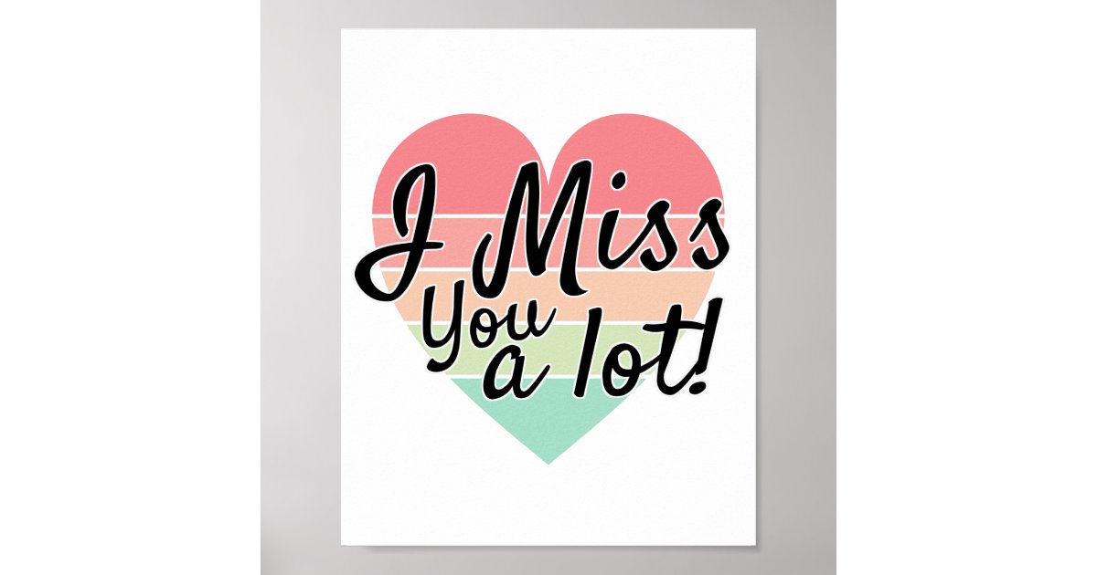 vintage colorful I miss you a lot heart. Poster | Zazzle