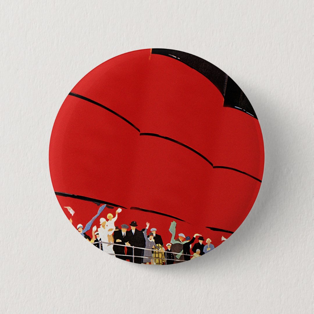 Vintage Cruise Ship Passengers Waving Goodbye Pinback Button | Zazzle