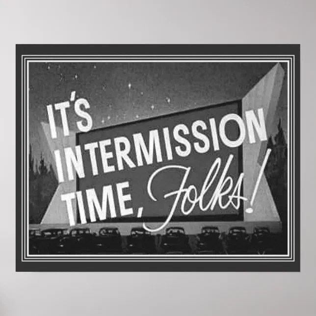 Vintage Drive-In Intermission Poster 16x20 | Zazzle