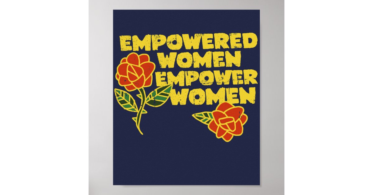 Vintage Empowered Women Empower Women Feminist Art Poster | Zazzle