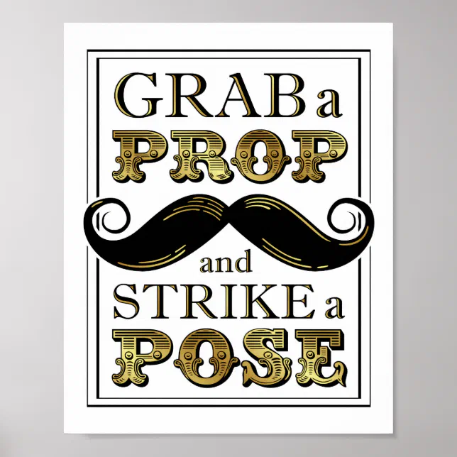 Vintage Gold GRAB A PROP STRIKE A POSE Sign Print | Zazzle