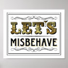 Let's Misbehave Party Poster print Art Deco | Zazzle.com