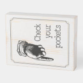 Vintage hand Check Your Pockets Reminder Laundry Wooden Box Sign | Zazzle
