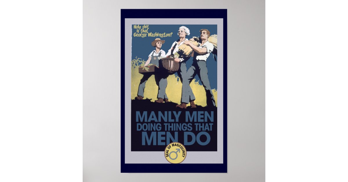 Vintage Humor Manly MEN Poster | Zazzle
