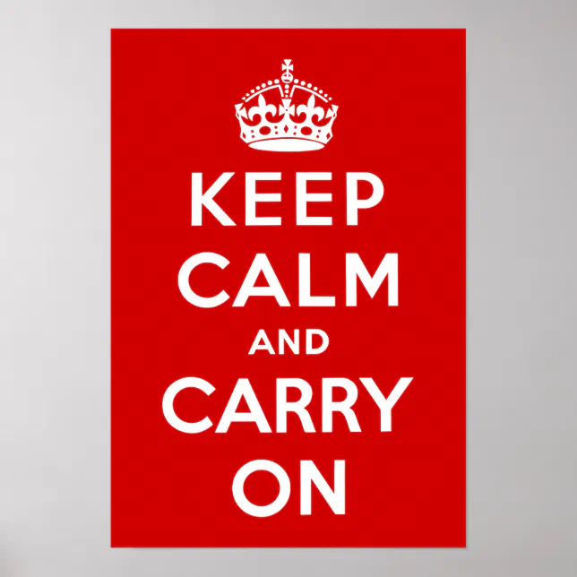 Vintage Keep Calm and Carry On WWII Propaganda Poster | Zazzle