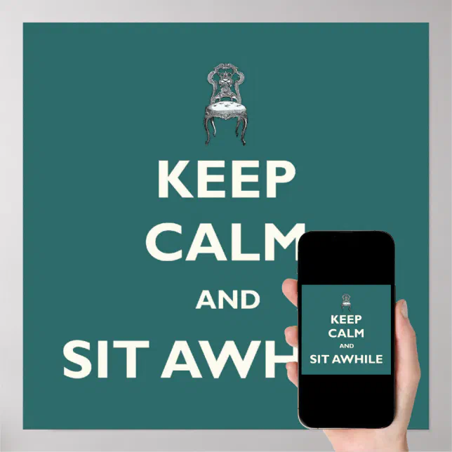 Vintage Keep Calm and Sit Awhile Aqua Poster | Zazzle