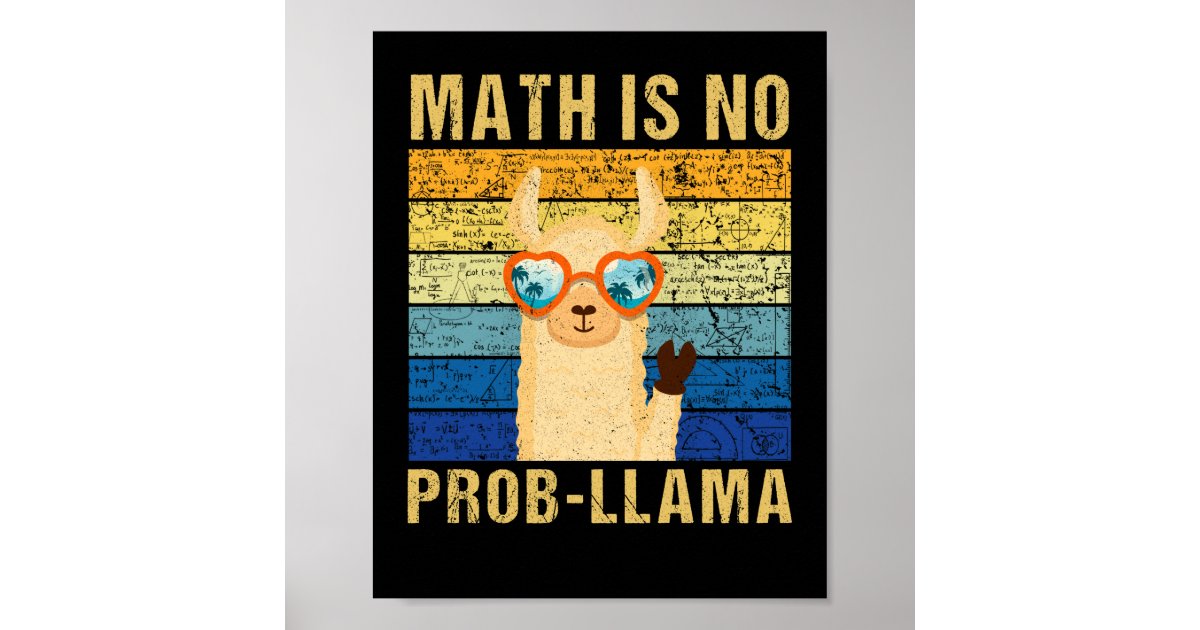 Vintage Math is No Prob Llama Math Llama Teacher Poster | Zazzle