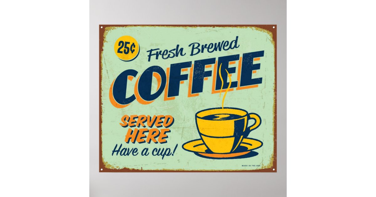 Vintage metal sign - Fresh Brewed Coffee | Zazzle