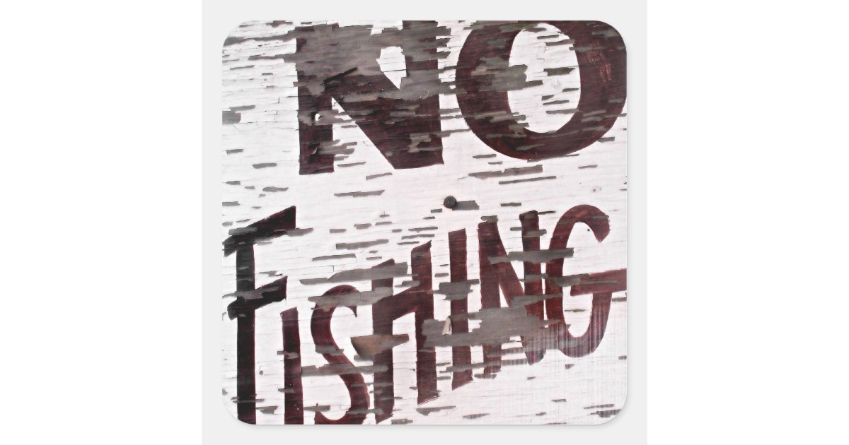 Vintage No Fishing Sign Square Sticker | Zazzle