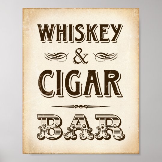 Vintage Party WHISKEY & CIGAR BAR Sign Print | Zazzle.com