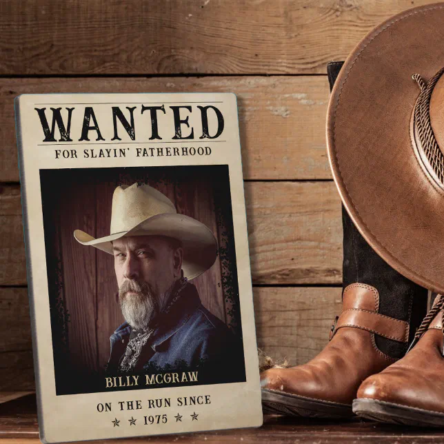 Vintage Photo Wanted Poster Funny Father's Day Plaque | Zazzle