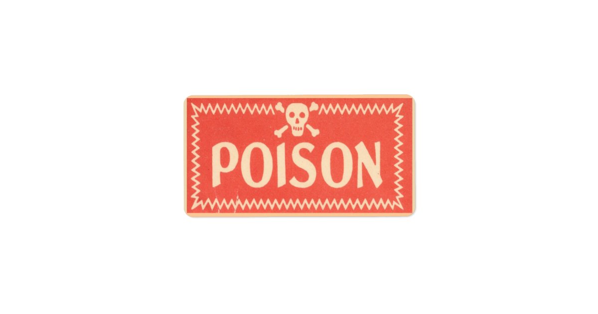 Vintage Poison Sticker Label Warning Notice | Zazzle