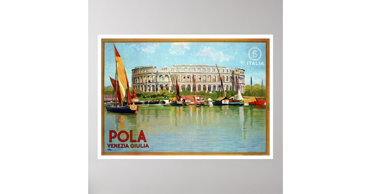 Vintage Pola Pula roman theatre Italian travel Poster | Zazzle