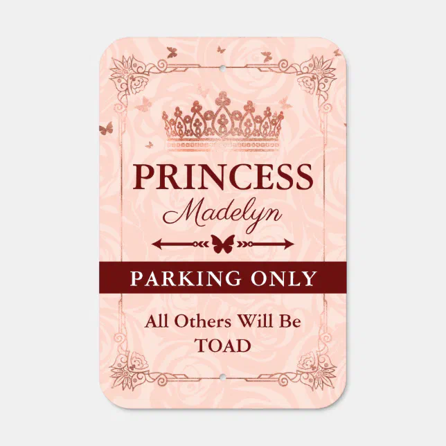 Vintage Rose Gold Pink Name Princess Parking Only Metal Sign | Zazzle