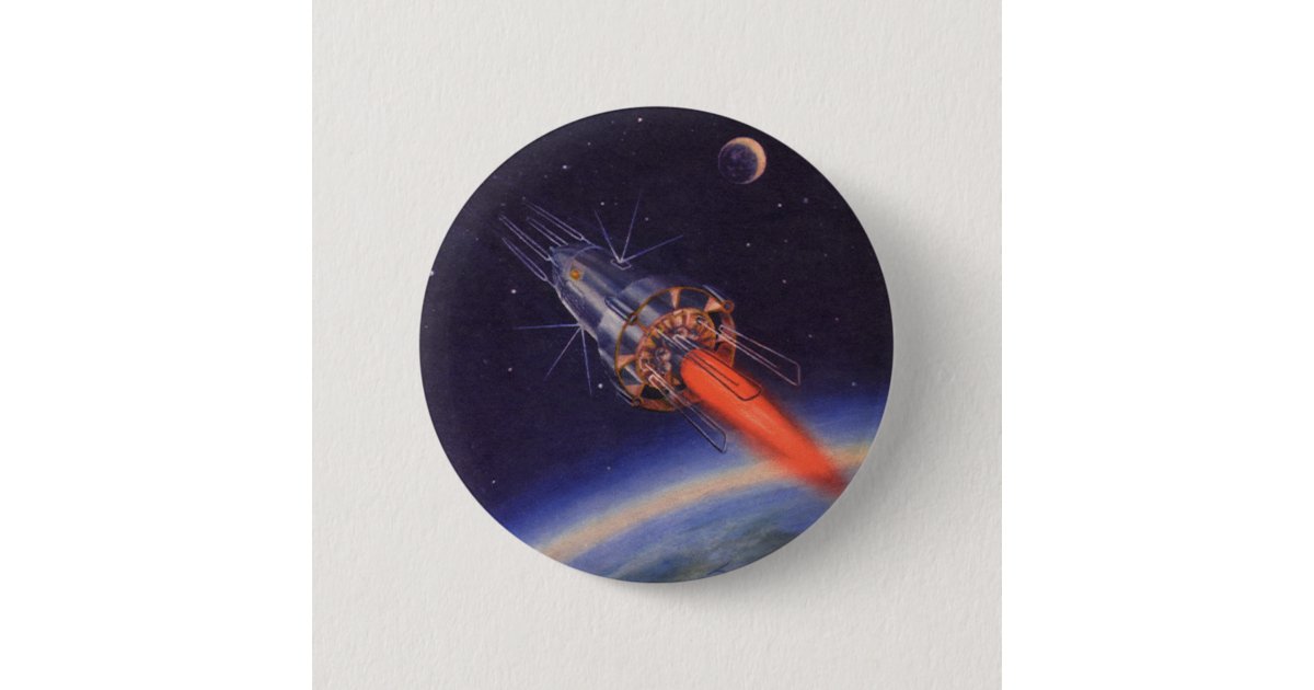 Vintage Science Fiction Rocket in Space over Earth Pinback Button | Zazzle