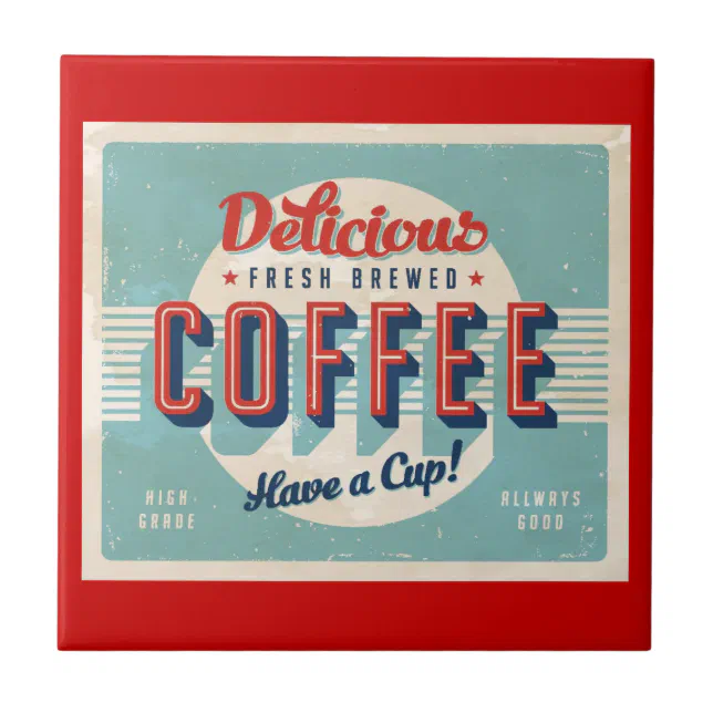 Vintage sign - Fresh Brewed Coffee Ceramic Tile | Zazzle