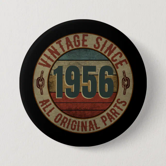 VINTAGE SINCE 1956 ALL ORIGINAL PARTS BUTTON | Zazzle