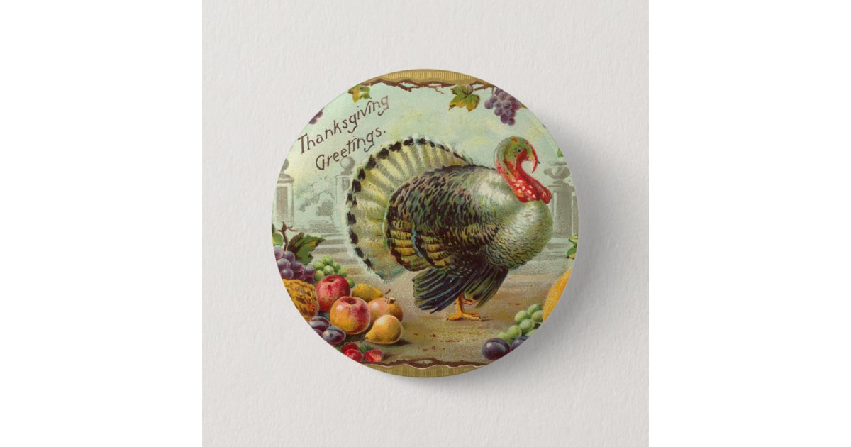 Vintage Thanksgiving Greetings Round Button | Zazzle