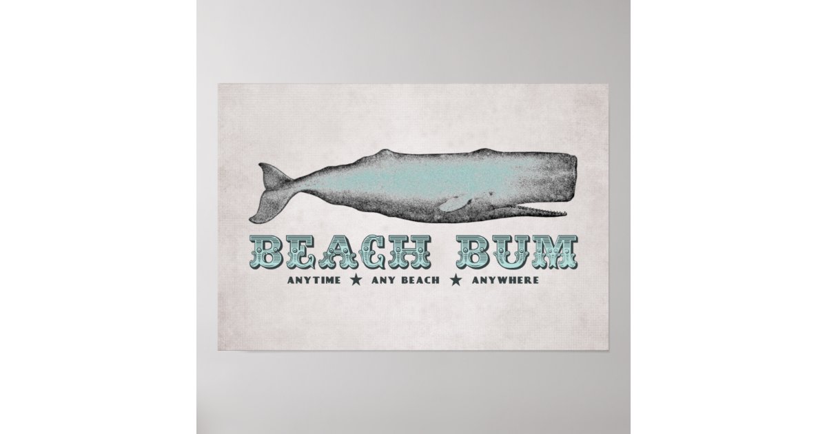 Vintage Whale Beach Bum Poster | Zazzle