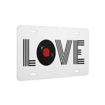 Vinyl record love license plate | Zazzle