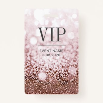 VIP Access Event Elegant Rose Gold Glitter Badge | Zazzle