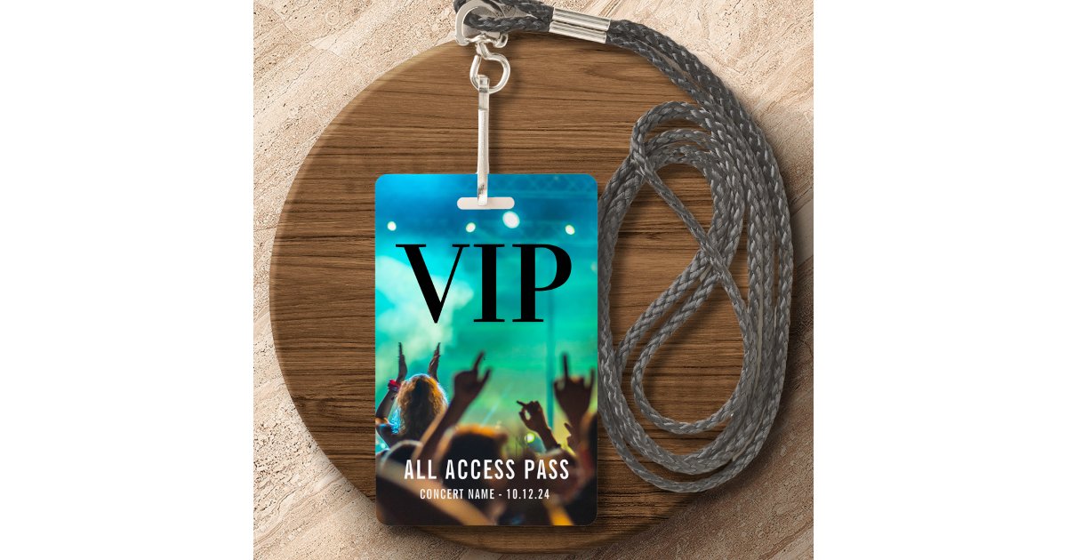 VIP All Access Pass Concert Event Badge | Zazzle