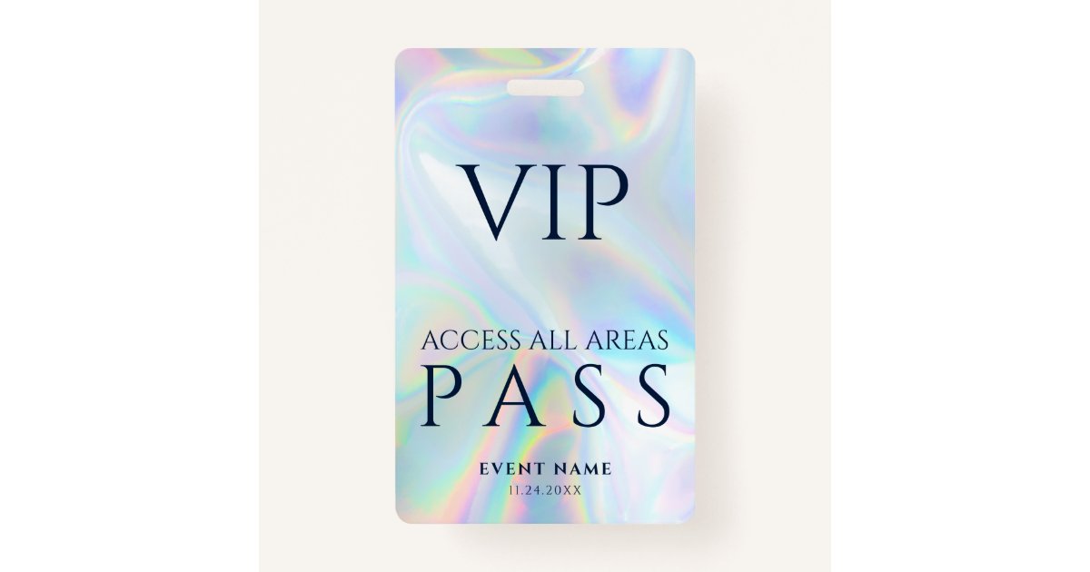 VIP All Access Pass Holographic Birthday Party Badge | Zazzle
