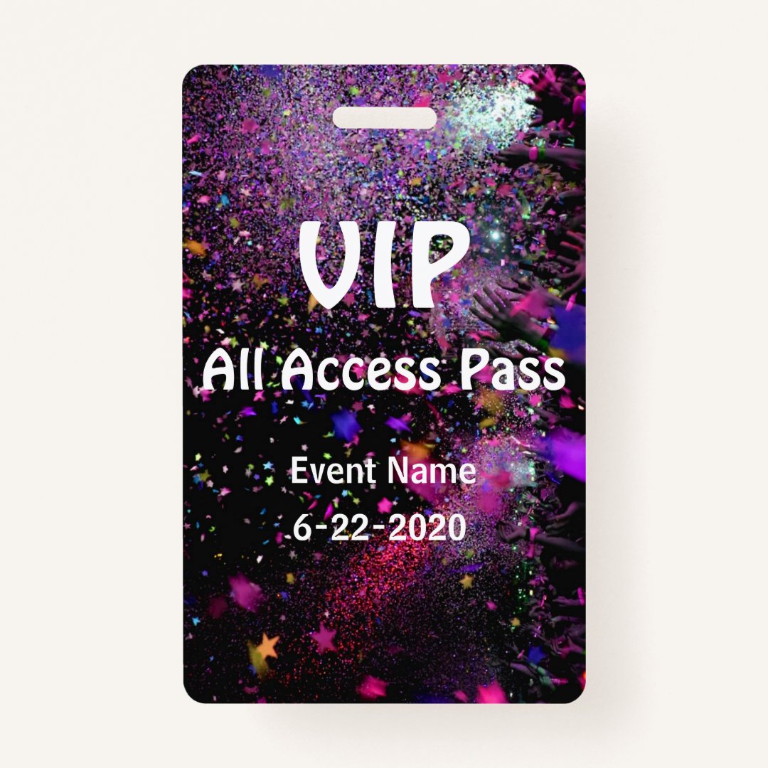 VIP All Access Pass Vertical Customize Badge | Zazzle