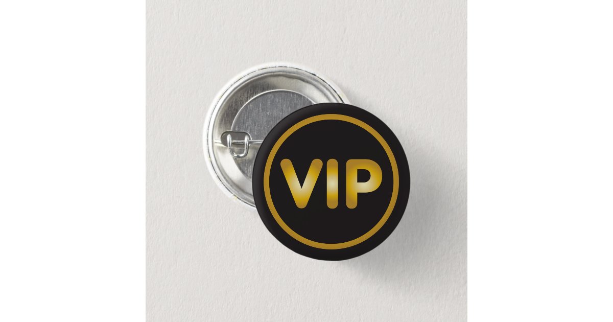 VIP button gold on black | Zazzle