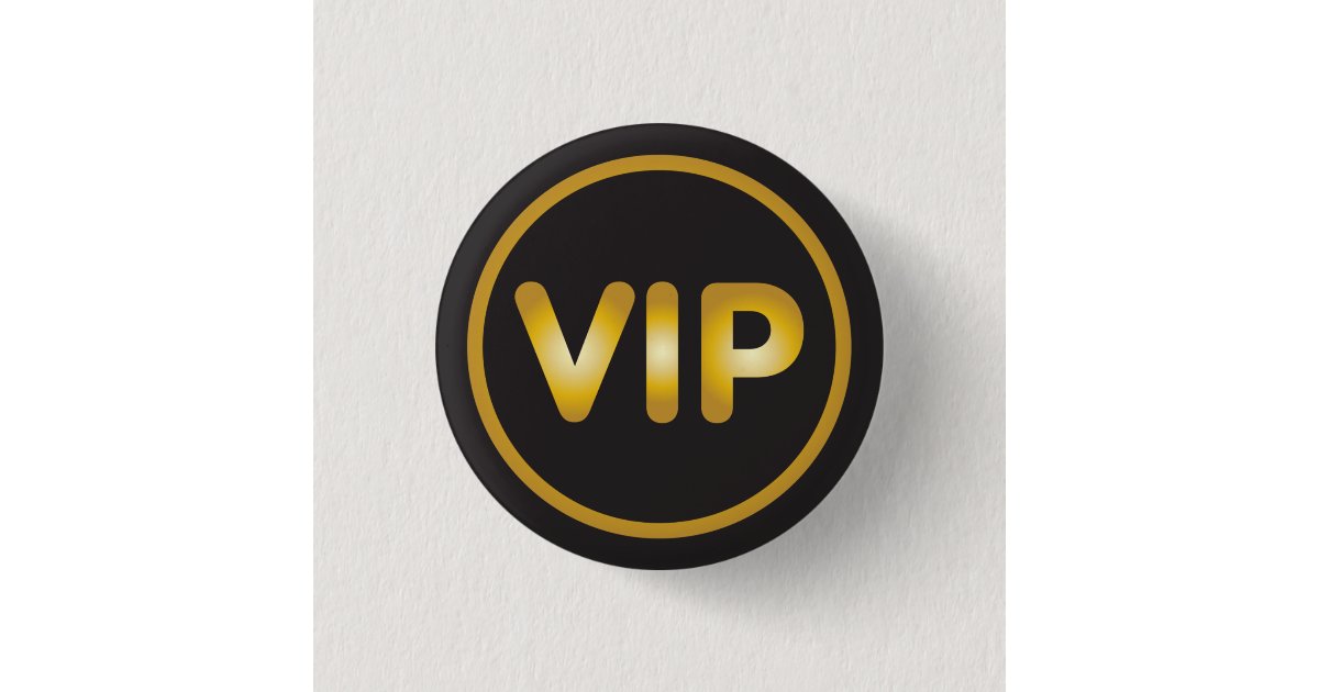 VIP button gold on black | Zazzle.com