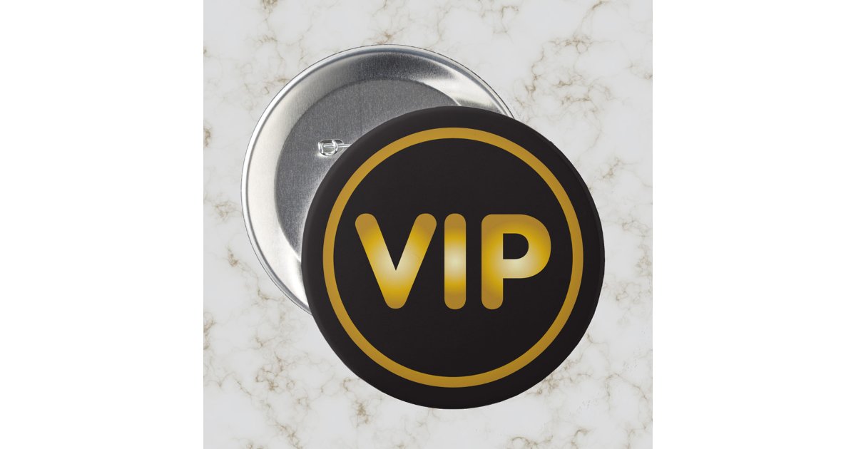 VIP button gold on black | Zazzle