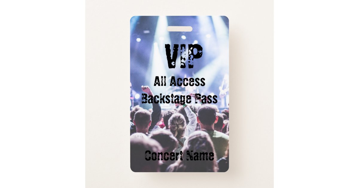 Vip Concert Festival Band Event Backstage Pass Badge Zazzle
