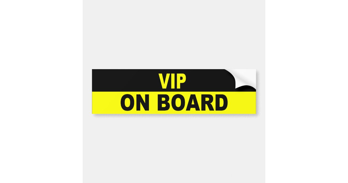 VIP ON BOARD BUMPER STICKER | Zazzle