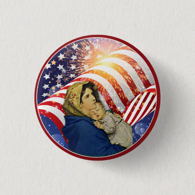 Virgin Mary Jesus American Flag Patriotic Catholic Button | Zazzle