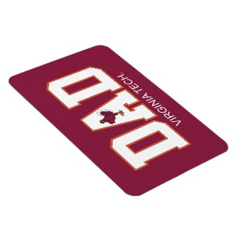 Virginia Tech Dad Magnet | Zazzle