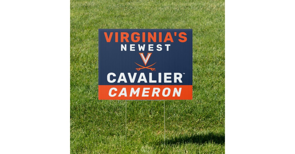 Virginia's Newest Cavalier Sign | Zazzle