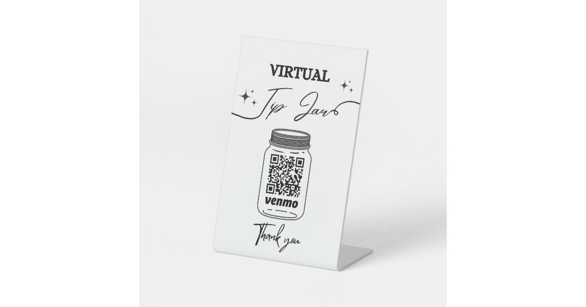Virtual Tip Jar QR Code Tip Your Bartender Pedestal Sign | Zazzle