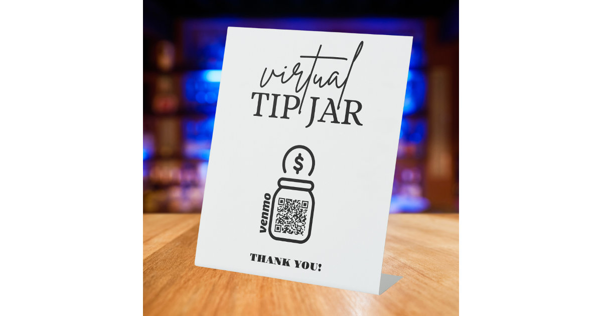 Virtual Tip Jar QR Code Tip Your Bartender Pedestal Sign | Zazzle