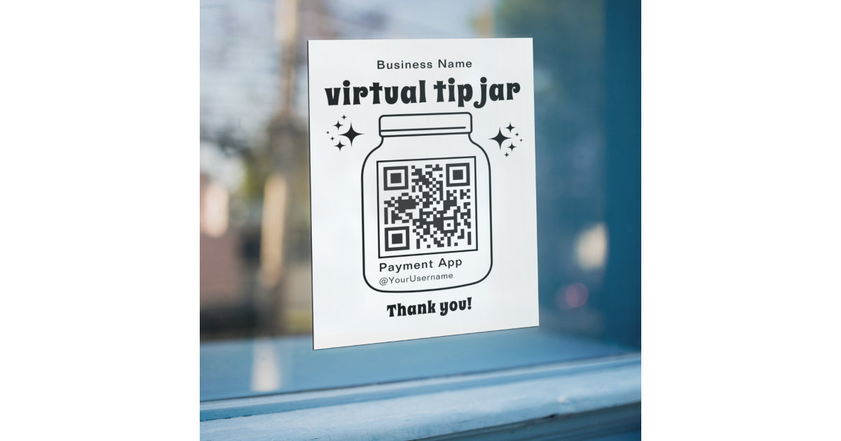 Virtual Tip Jar with QR Code Window Cling | Zazzle