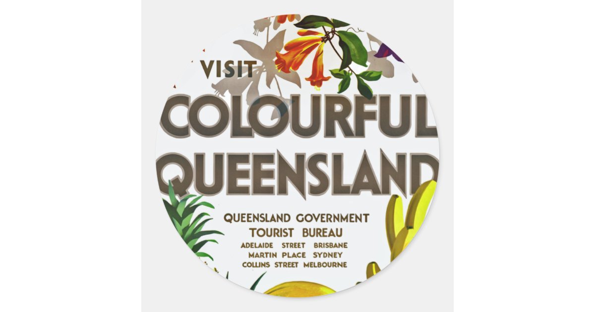 Visit Colourful Queensland Classic Round Sticker | Zazzle