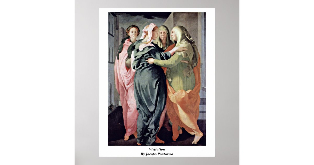 Visitation By Jacopo Pontormo Poster | Zazzle