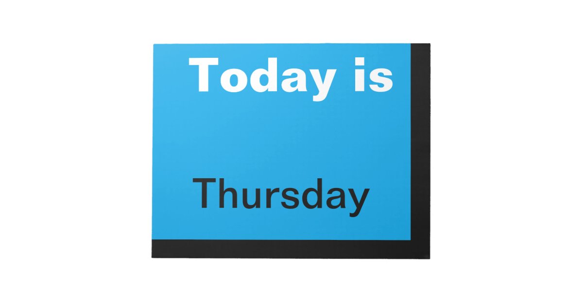 Visual Calendar Tools Day of the Week Thursday Notepad | Zazzle